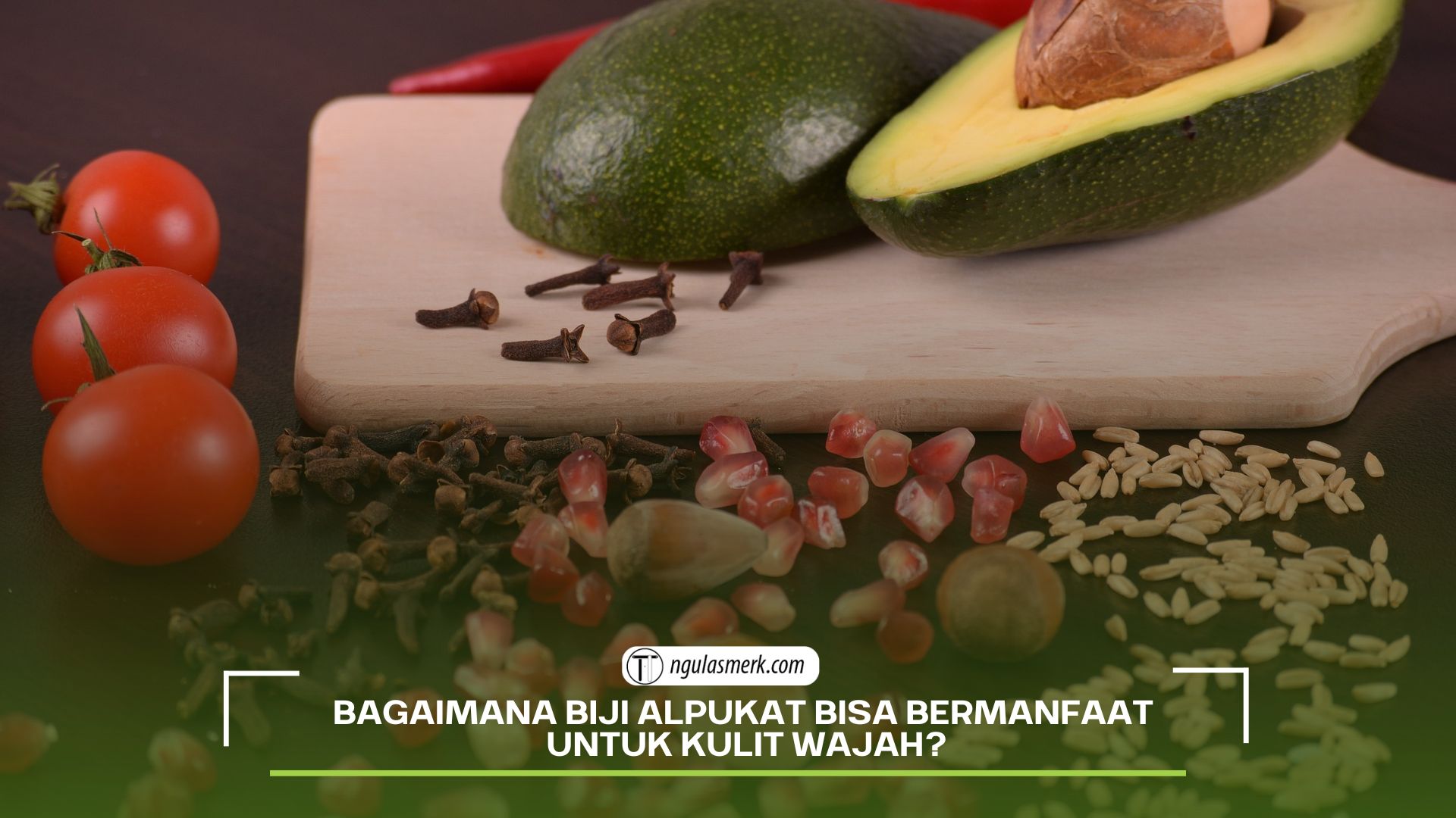 Rahasia Dibalik Manfaat Biji Alpukat untuk Kulit yang Sehat ...